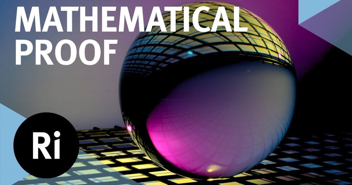 The story of mathematical proof – with John Stillwell | Royal Institution