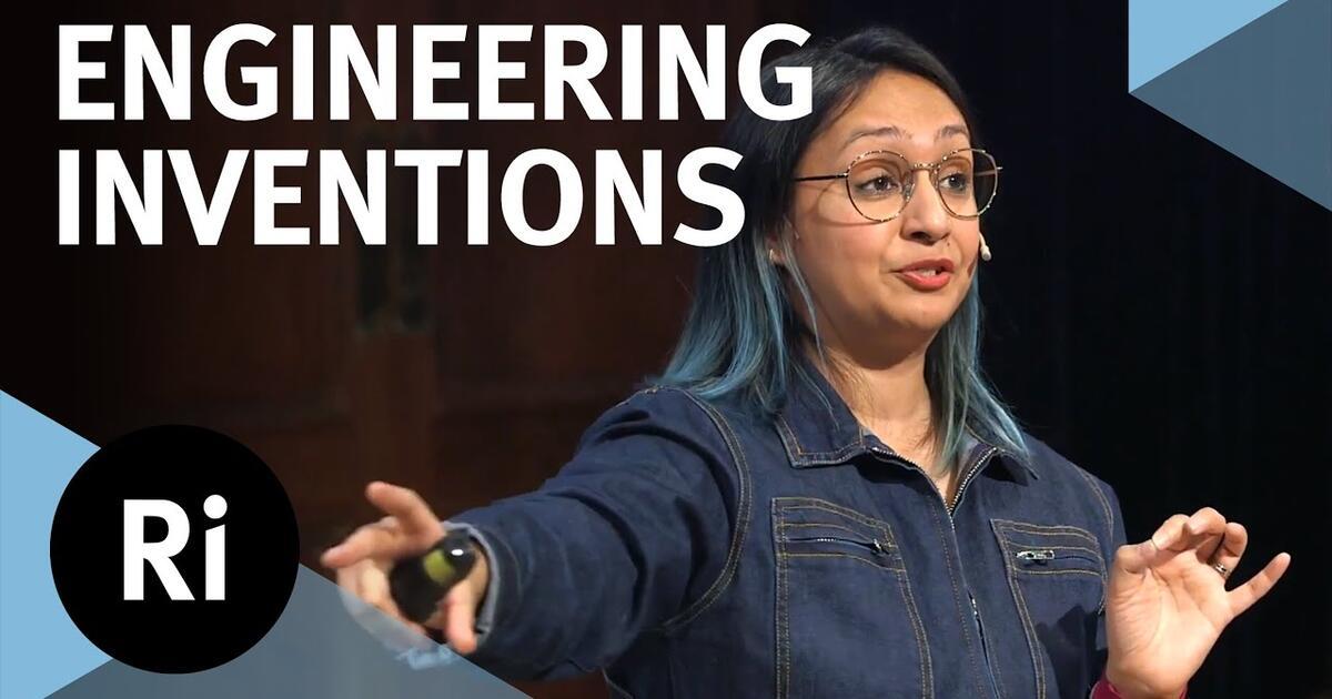 Inventions that changed the world – with Roma Agrawal | Royal Institution